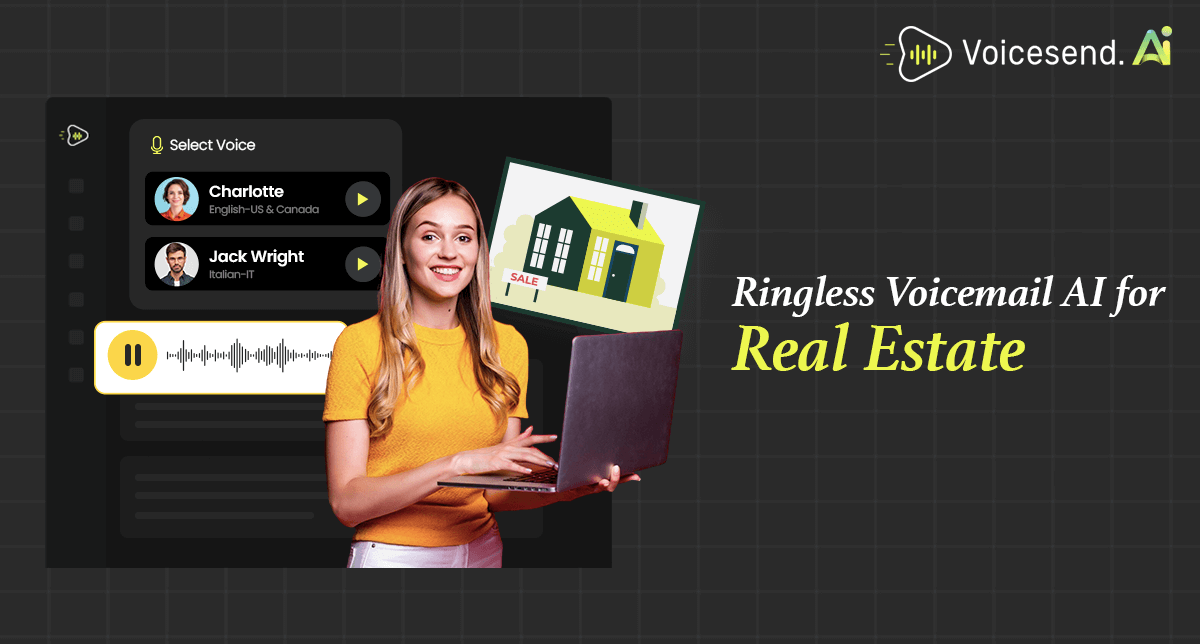Ringless Voicemail AI for Real Estate Industry - Voicesend AI